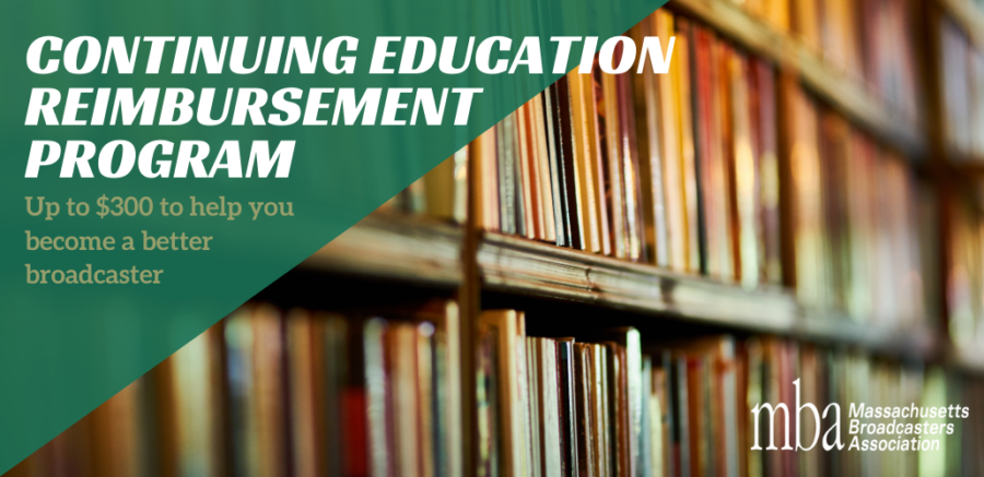 Continuing Education Reimbursement Program - Massachusetts Broadcasters ...